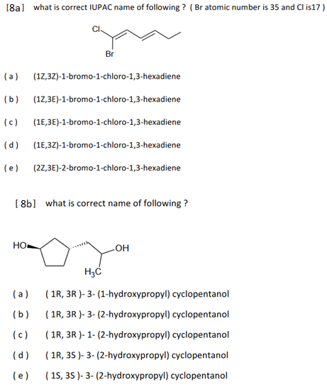 Solved [8al what is correct IUPAC name of following ? (Br | Chegg.com