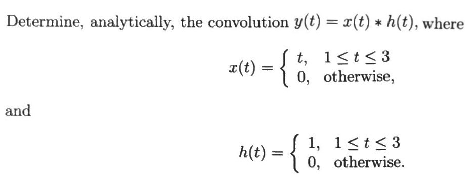 Solved Determine, analytically, the convolution y(t)-r(t) * | Chegg.com