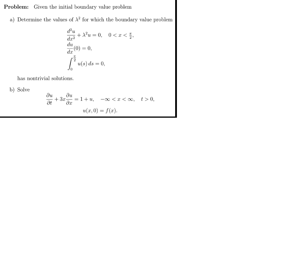 Problem Given The Initial Boundary Value Problem A