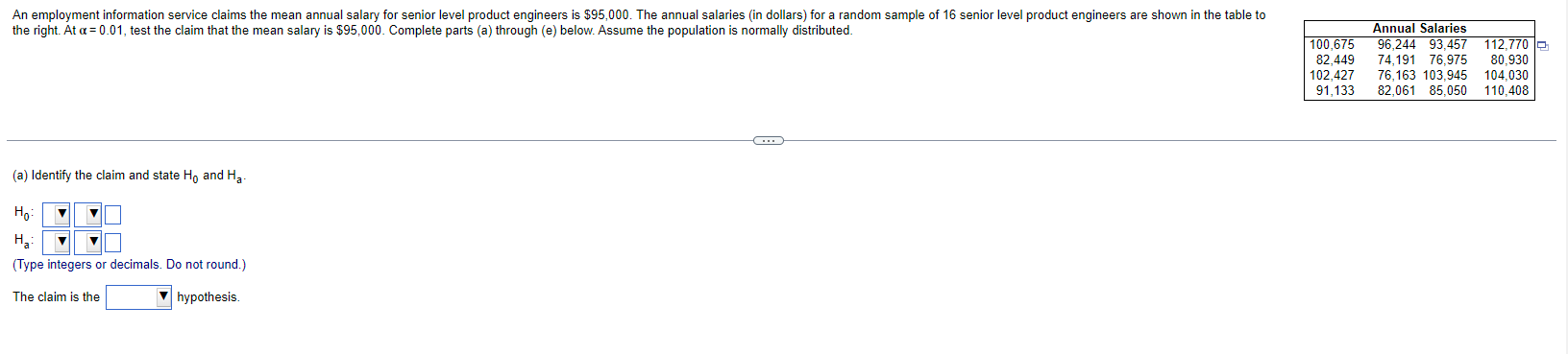 Solved (a) Identify the claim and state H0 and Ha. (Type | Chegg.com