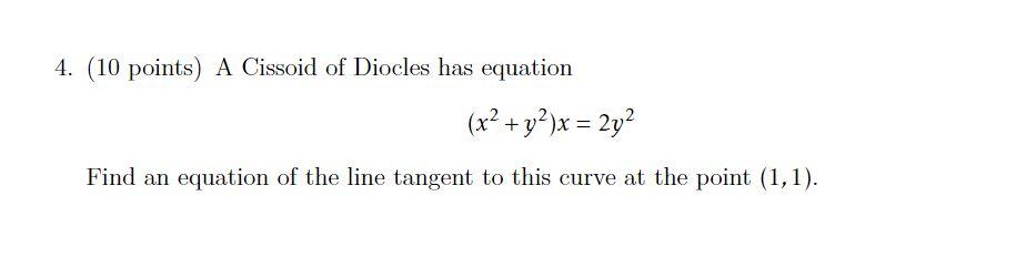 Solved 4. (10 points) A Cissoid of Diocles has equation (x2 | Chegg.com