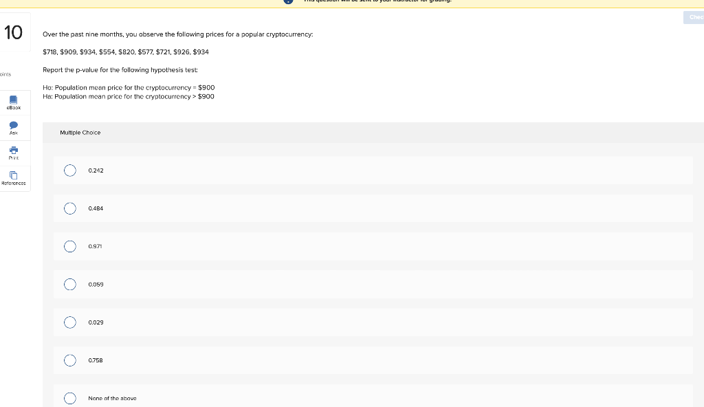 Solved Over the past nine months, you observe the following | Chegg.com