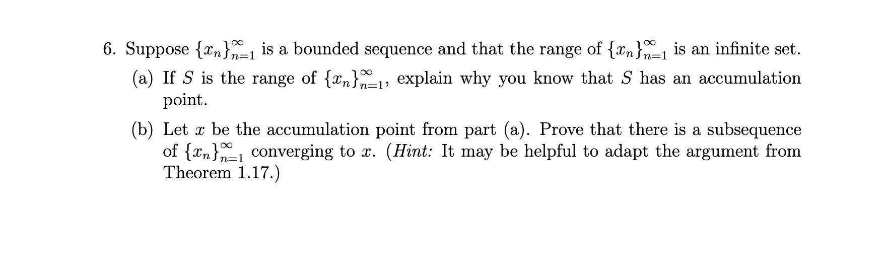 Solved 6. Suppose {xn}n=1∞ is a bounded sequence and that | Chegg.com