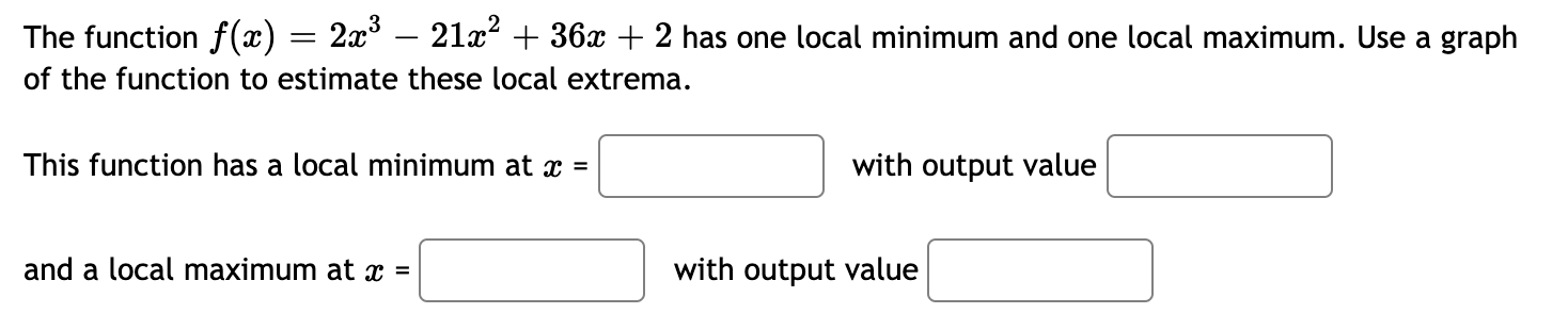 Solved The function f(x) = 2x3 – 21x2 + 36x + 2 has one | Chegg.com