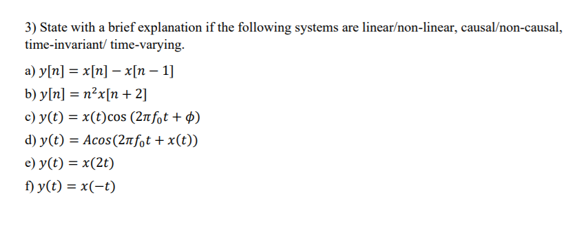 Solved 3) State with a brief explanation of the following | Chegg.com