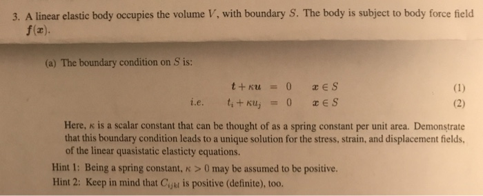 Solved 3. A linear elastic body occupies the volume V, with | Chegg.com