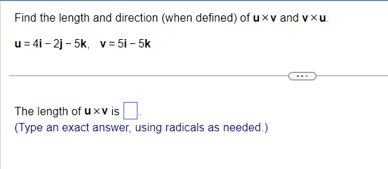 Solved Find the length and direction (when defined) of u×v | Chegg.com