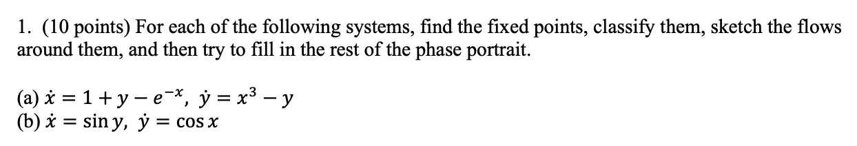 Solved 1. (10 points) For each of the following systems, | Chegg.com
