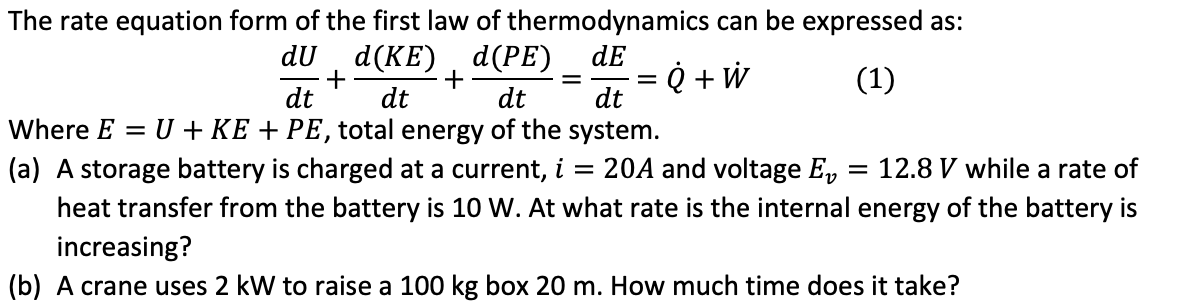 Solved = The rate equation form of the first law of | Chegg.com