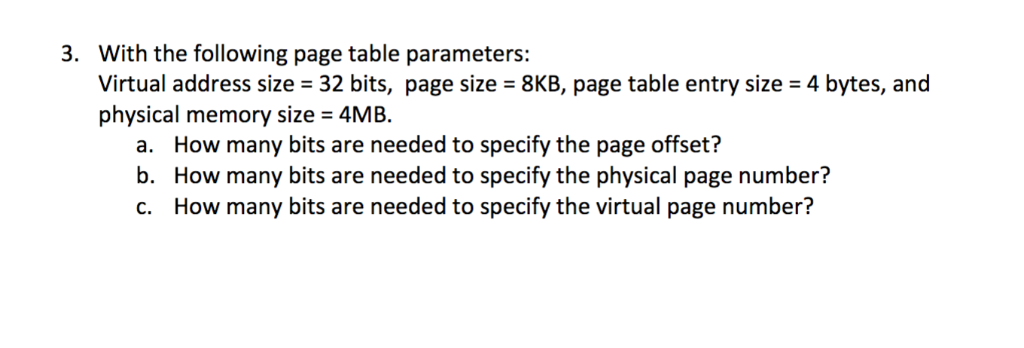 Solved 3. With the following page table parameters: Virtual | Chegg.com