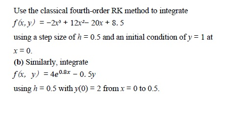 Solved Use the classical fourth-order RK method to integrate | Chegg.com