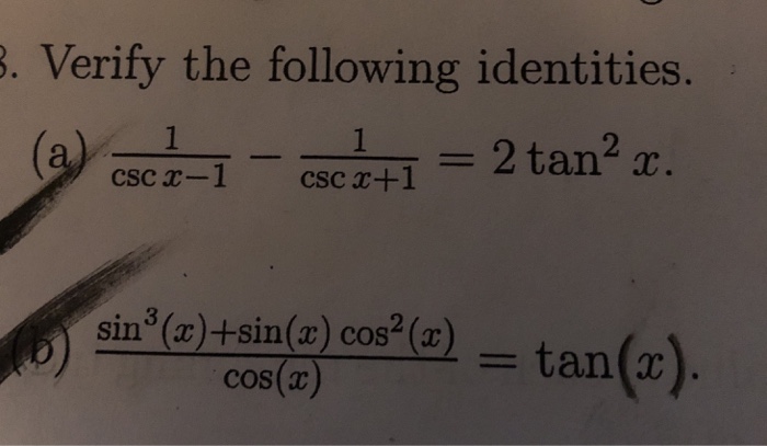 Solved . Verify the following identities csc x-1 csc r+1 | Chegg.com