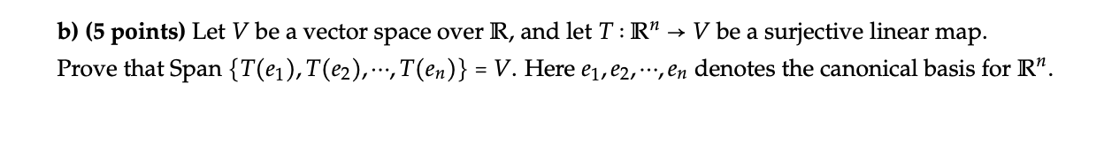 Solved b) (5 points) Let V be a vector space over R, and let | Chegg.com