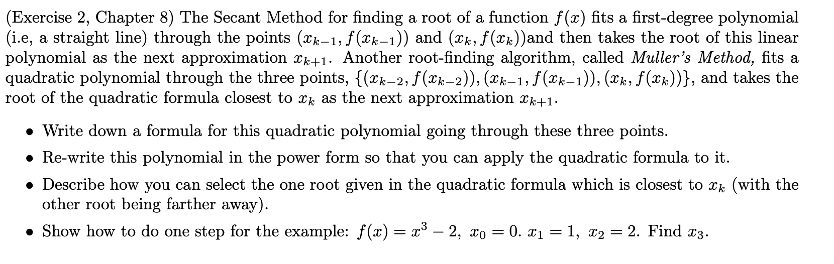 Solved -, -2 (Exercise 2, Chapter 8) The Secant Method for | Chegg.com