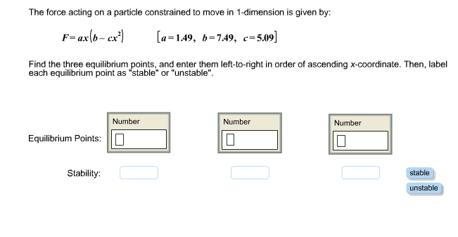 Solved The Force Acting On A Particle Constrained To Move In