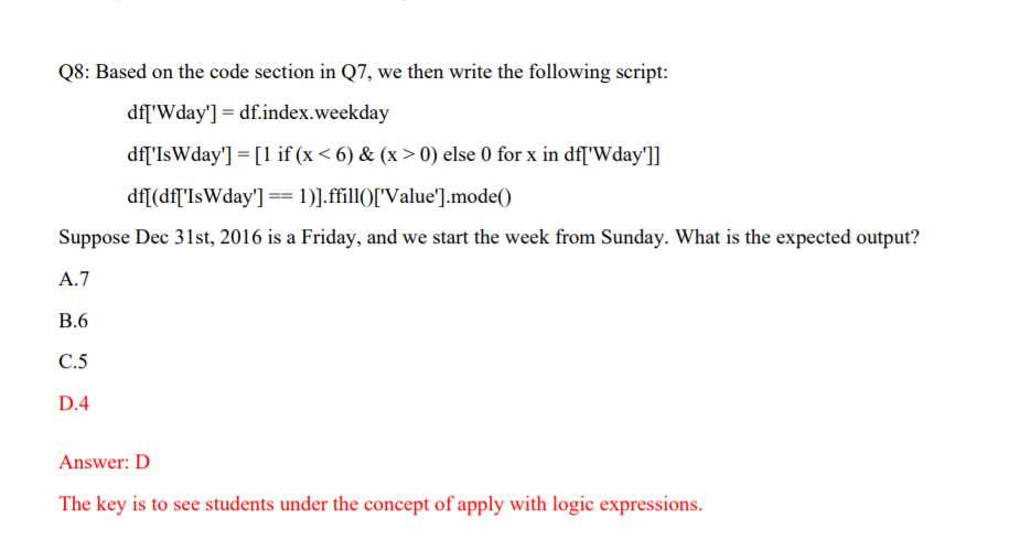 Solved 07: Consider a DataFrame df and the following code. | Chegg.com