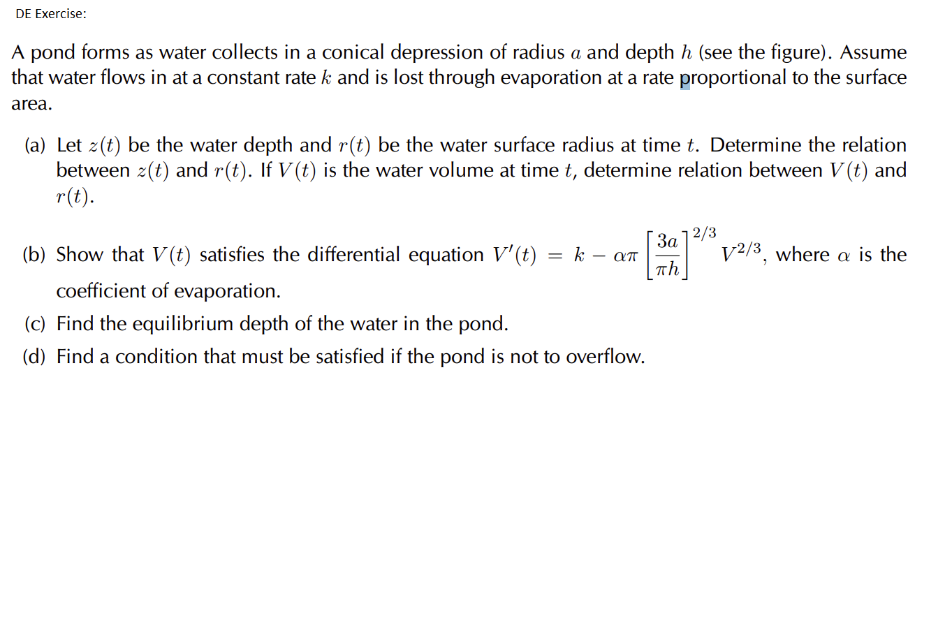 Solved DE Exercise: A pond forms as water collects in a | Chegg.com