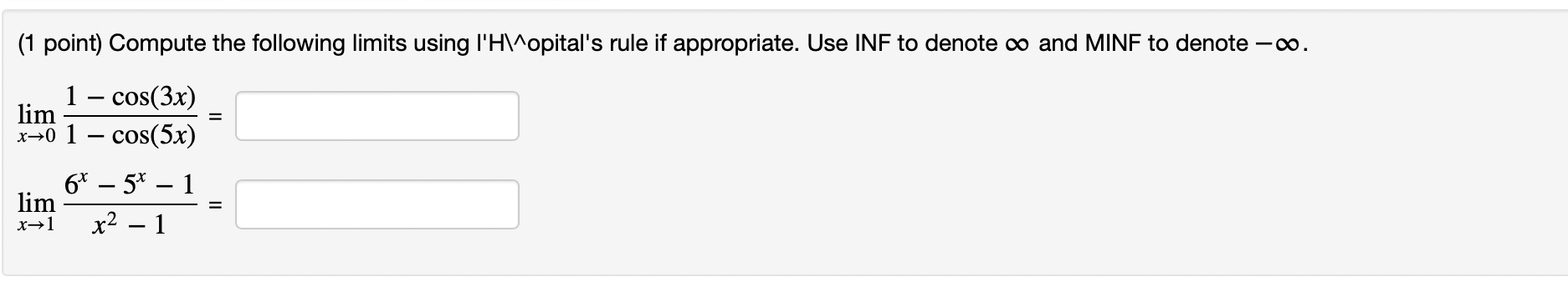 Solved (1 point) Compute the following limits using | Chegg.com