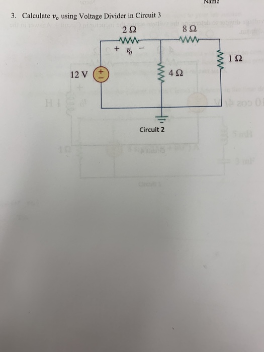 Solved Naine 3. Calculate vo using Voltage Divider in | Chegg.com