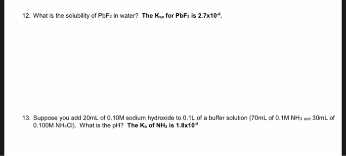 Solved 12. What is the solubility of PbF2 in water? The Ksp | Chegg.com