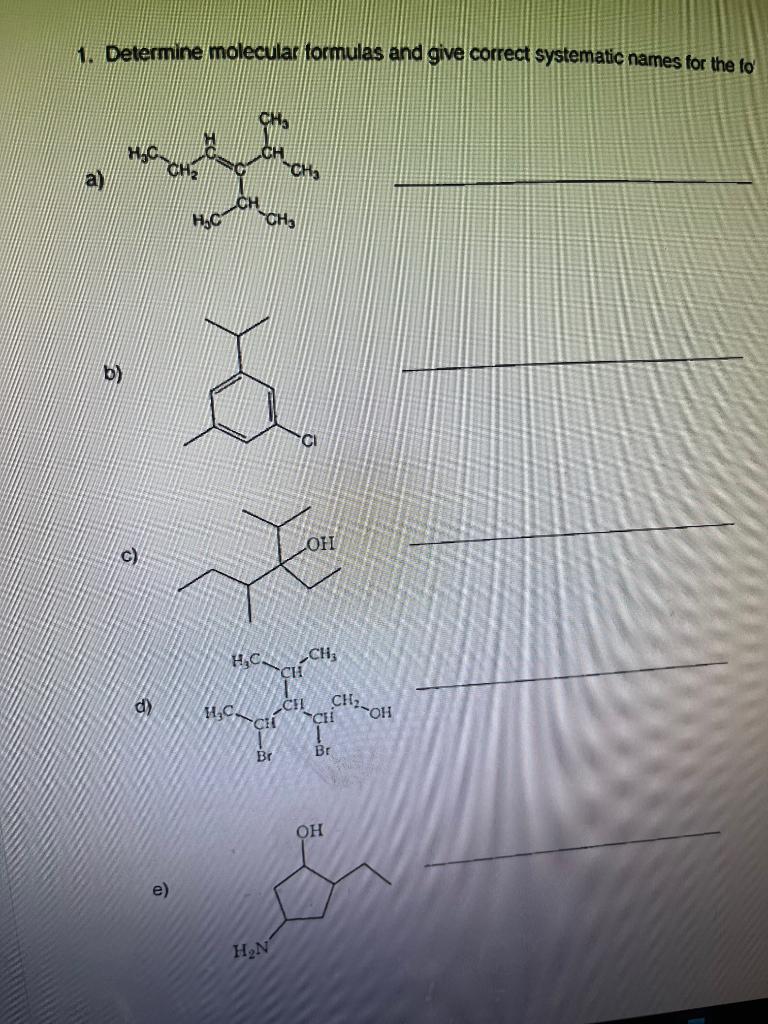 Solved 1. Determine molecular formulas and give correct | Chegg.com