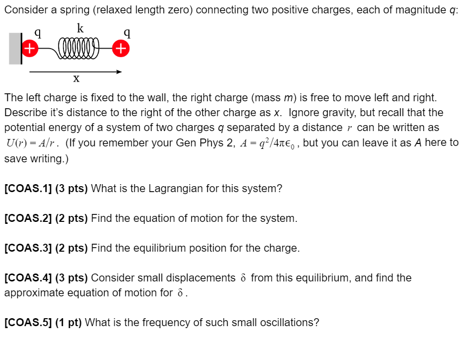 Solved Consider a spring (relaxed length zero) connecting | Chegg.com