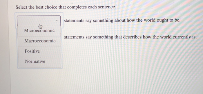 Solved Select the best choice that completes each sentence. | Chegg.com
