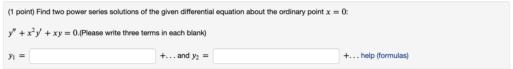 Solved (1 point) Find two power series solutions of the | Chegg.com
