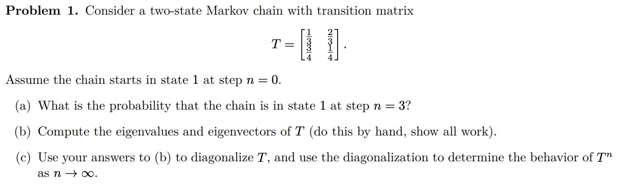 Problem 1. Consider a two-state Markov chain with | Chegg.com
