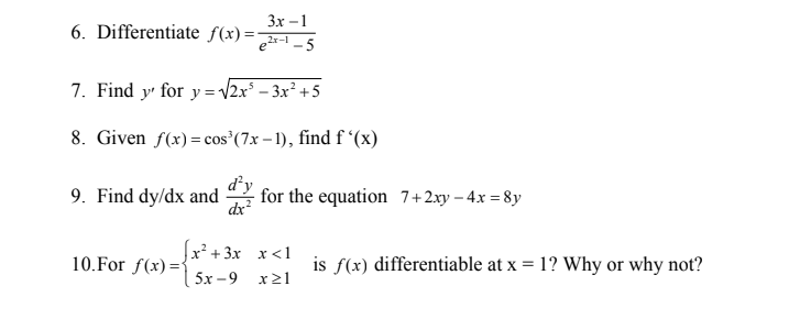 Solved 3x - 1 6. Differentiate f(x) = 2-1 e2-1-5 7. Find y' | Chegg.com