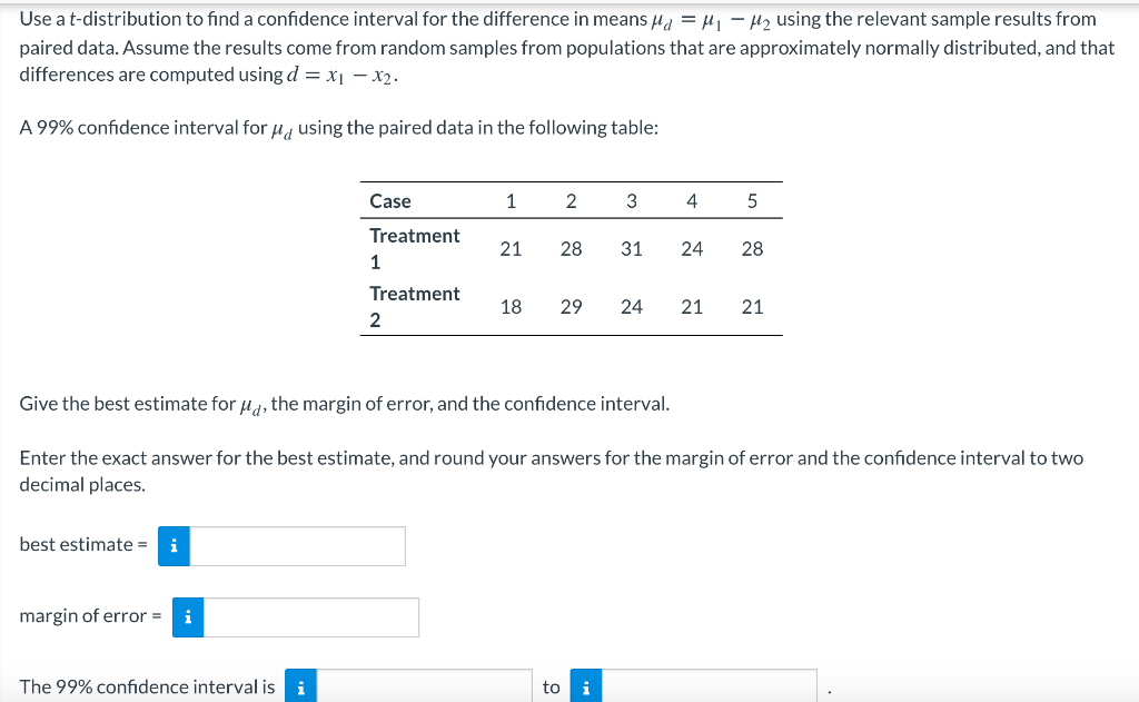 Solved Use a t-distribution to find a confidence interval | Chegg.com