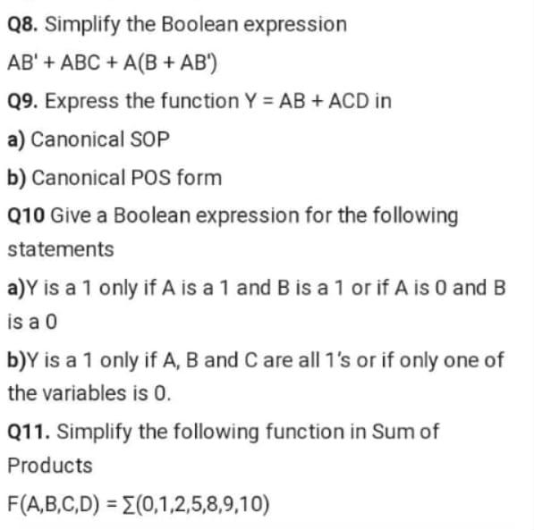Solved Q8. Simplify the Boolean expression AB' + ABC + A(B + | Chegg.com