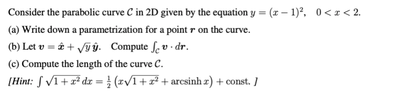 Solved Consider the parabolic curve C in 2D given by the | Chegg.com