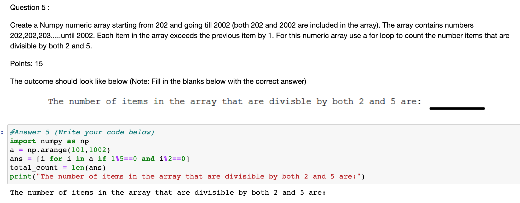 Solved Question 5 Create A Numpy Numeric Array Starting 4918