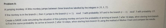 Solved Problem 8: A jumping monkey: A little monkey jumps | Chegg.com