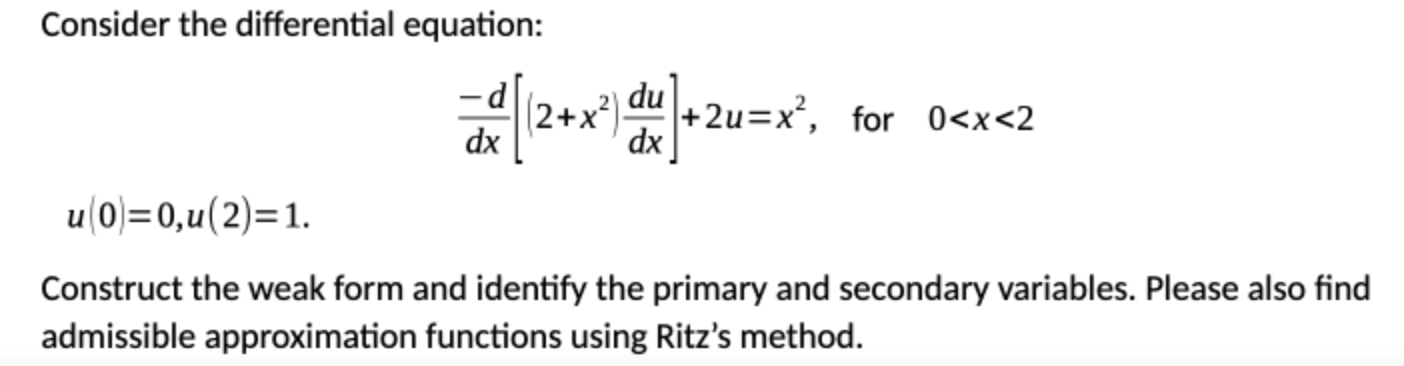 Solved Consider the differential equation: du 2+x); +2u=x’, | Chegg.com