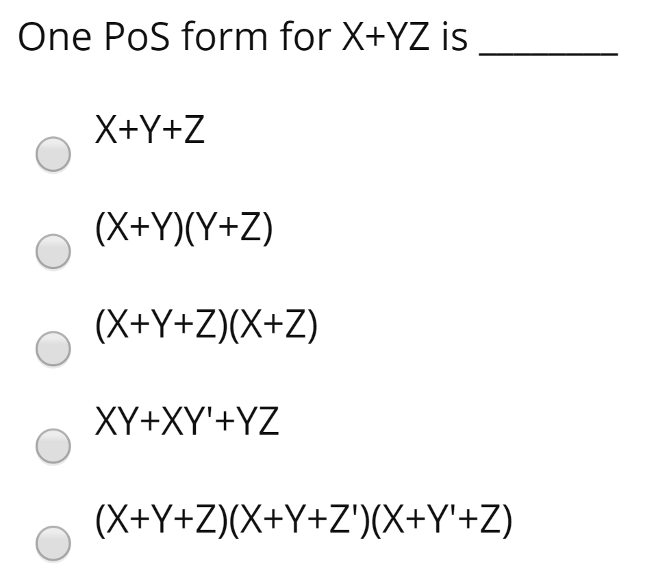 Solved One PoS form for X+YZ is X+Y+Z 0 (X+Y)(Y+Z) | Chegg.com