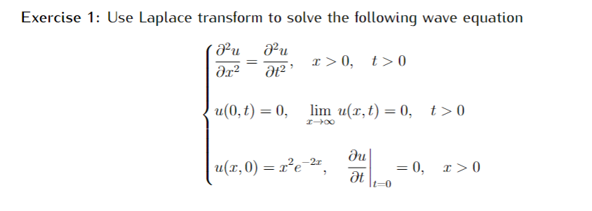 Solved Exercise 1: Use Laplace transform to solve the | Chegg.com