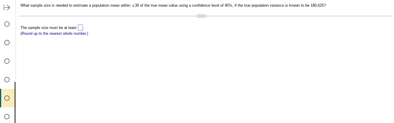 Solved What sample size is needed to estimate a population | Chegg.com