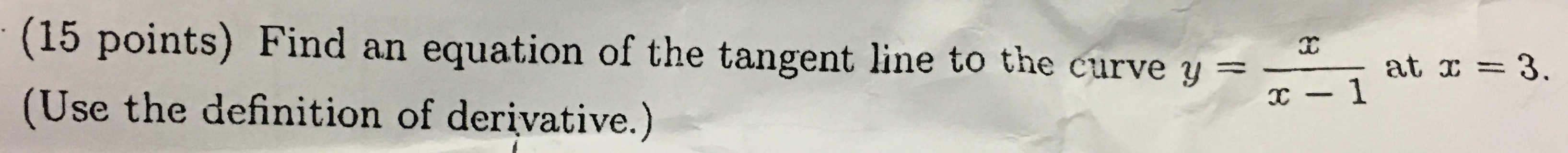 Solved at x = 3. (15 points) Find an equation of the tangent | Chegg.com