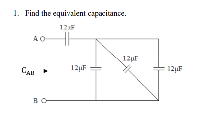 Solved 1. Find the equivalent capacitance. | Chegg.com
