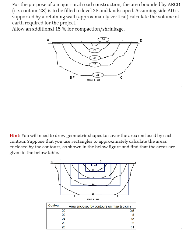 For the purpose of a major rural road construction, | Chegg.com