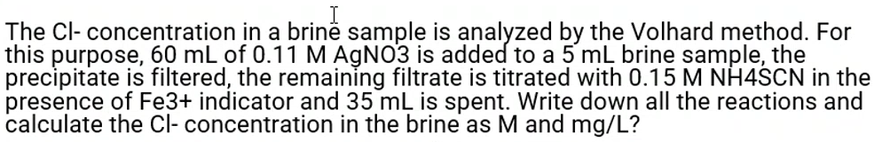 Solved The Cl- concentration in a brine sample is analyzed | Chegg.com