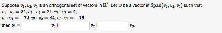 Solved . Suppose V1, V2, V3 is an orthogonal set of vectors | Chegg.com