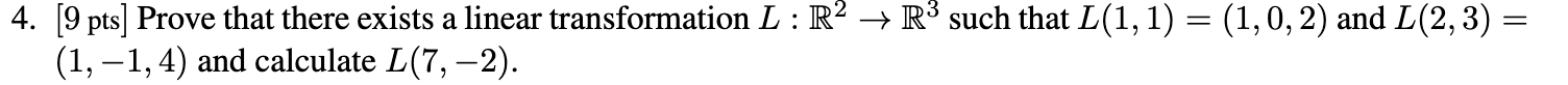 Solved 4. [9 pts ] Prove that there exists a linear | Chegg.com