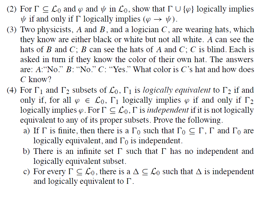 Solved (2) For Γ⊆L0 and φ and ψ in L0, show that Γ∪{φ} | Chegg.com