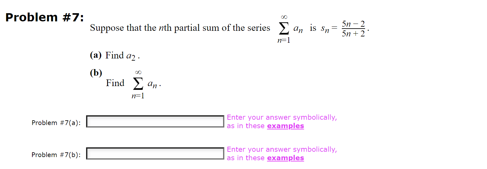 Solved Problem #7:Suppose that the nth partial sum of the | Chegg.com