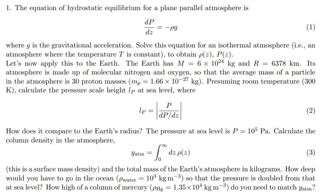 Solved 1. The equation of hydrostatic equilibrium for a | Chegg.com