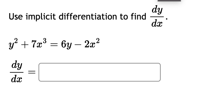 Solved Use implicit differentiation to find dxdy. | Chegg.com