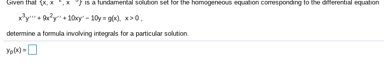 Solved Given that {x, x-?, x-5} is a fundamental solution | Chegg.com